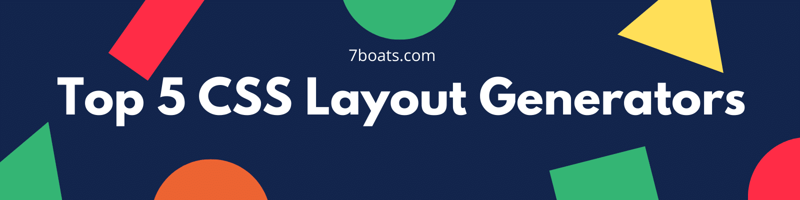 Top 5 CSS Layout Generator Tools To Help With Small Basic Code | 2025 ...