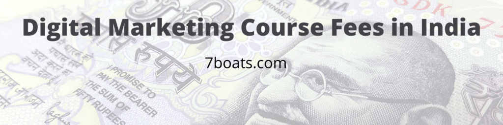 Digital Marketing Course Fees In India | 2025 - 7boats