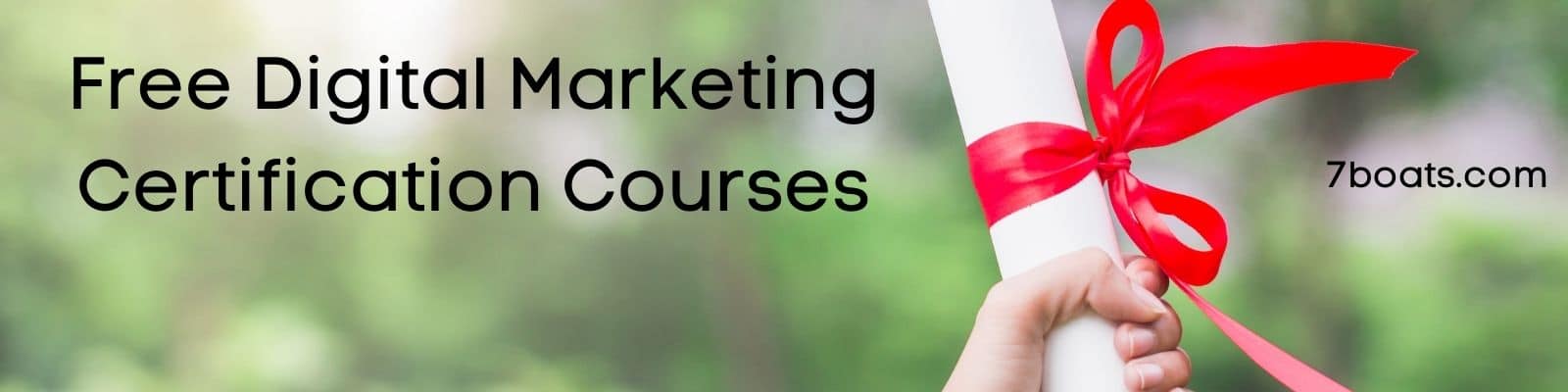 50 Best Free Digital Marketing Certification Courses 2025 - 7boats